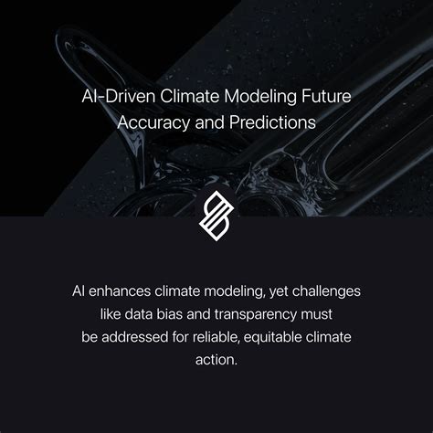 Ai Driven Climate Modeling Future Accuracy And Predictions → Scenario