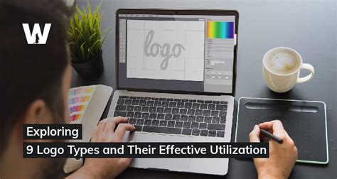 exploring 9 logo types and their effective utilization