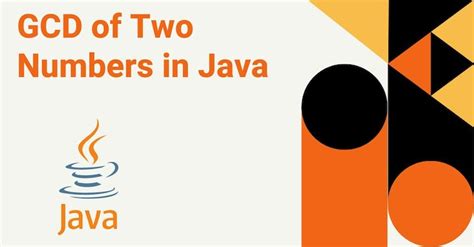 Gcd Of Two Numbers In Java