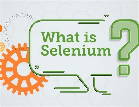 Selenium Definition How It Jnnc Technologies Pvtltd