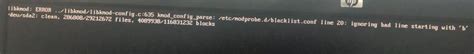 Libkmoderror Ignoring Bad Line Starting With ‘b‘libkmod Error Csdn博客