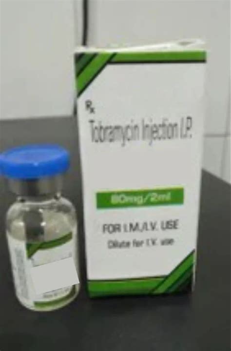 Iso 9001 Online Offline Tobramycin Injection Ip In Pan India For Hospital At Best Price In