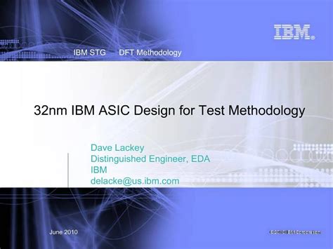PPT 32nm IBM ASIC Design For Test Methodology PowerPoint Presentation ID 416699