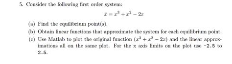 Consider The Following First Order System A Chegg