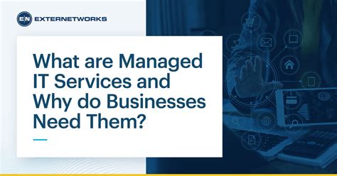 What Are Managed It Services And Why Do Businesses Need Them