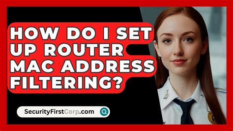 How Do I Set Up Router Mac Address Filtering Youtube