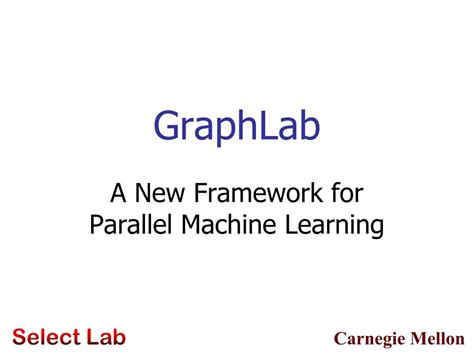 Ppt Graphlab A New Framework For Parallel Machine Learning Powerpoint