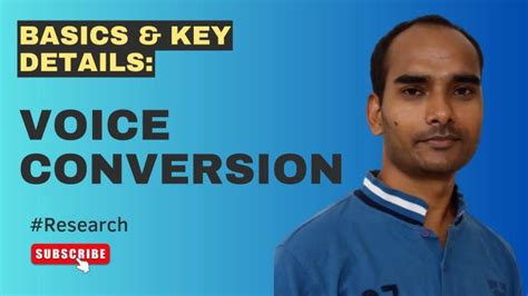 Dr Rohit Kumar On Linkedin Basics And Key Details Voice Conversion