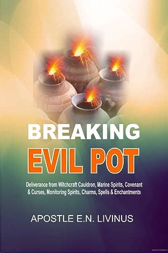 Breaking Evil Pot Deliverance From Witchcraft Cauldron Marine Spirits
