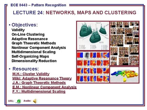 ece 8443 pattern recognition lecture 24 networks maps