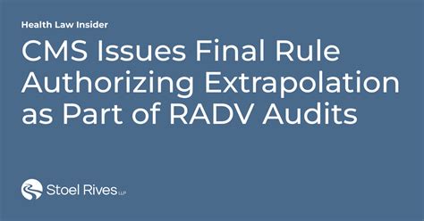 CMS Issues Final Rule Authorizing Extrapolation As Part Of RADV Audits Health Law Insider