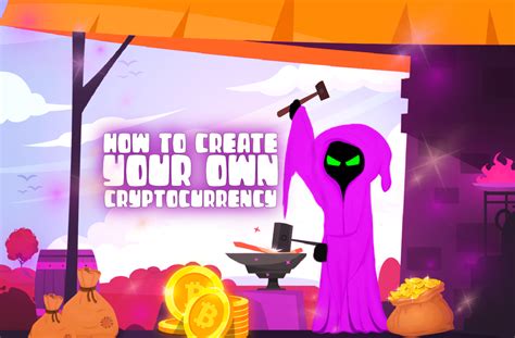 The Full Guide On How To Create Your Own Cryptocurrency
