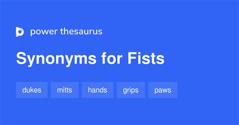 Fists Synonyms 112 Words And Phrases For Fists
