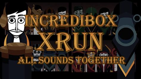 Incredibox Mod Xrun All Sounds Together Youtube