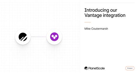 Introducing The Vantage And Planetscale Integration