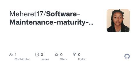Github Meheret17 Software Maintenance Maturity Model Group1