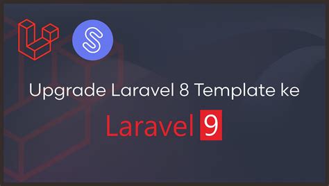 Update Template Menggunakan Boostrap Stisla Laravel 8 Ke Laravel 9 Hairul Anam Medium