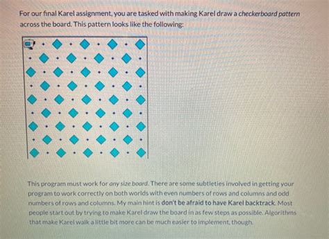 For Our Final Karel Assignment You Are Tasked With