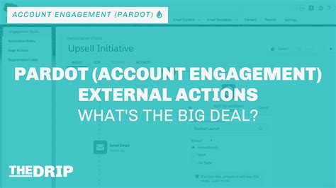 pardot account engagement external actions what s the big deal