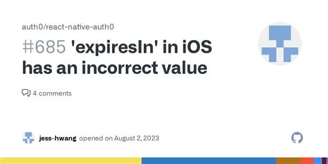 Expiresin In Ios Has An Incorrect Value · Issue 685 · Auth0react Native Auth0 · Github