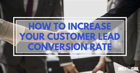 How To Increase Your Customer Lead Conversion Rate