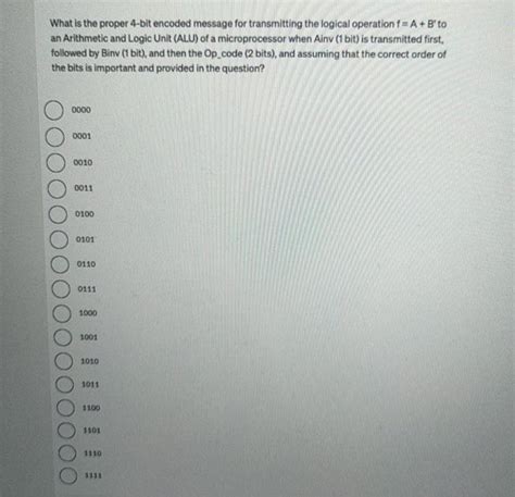 Solved What Is The Proper 4 Bit Encoded Message For