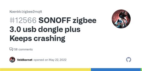 sonoff zigbee 3 0 usb dongle plus keeps crashing · issue 12566