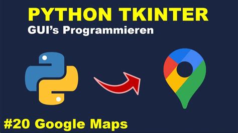Google Maps Programmieren Teil Python GUI S Mit Tkinter Programmieren YouTube
