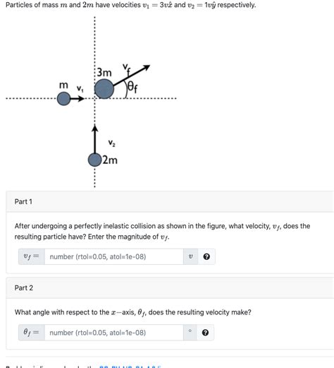 solved particles of mass m and 2m have velocities v1 3vî