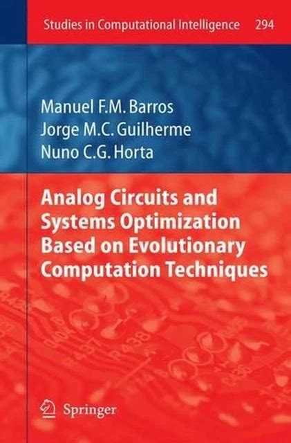 Analog Circuits And Systems Optimization Based On Evolutionary Computation Techn Eur 14474