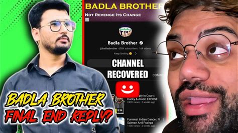Badla Brother Final End Reply Issue Resolved Badla Brother Out Of