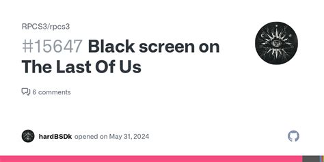 Black Screen On The Last Of Us · Issue 15647 · Rpcs3rpcs3 · Github