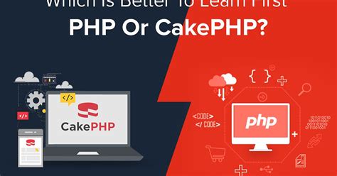 Web Development Training Which Is Better To Learn First Php Or Cakephp