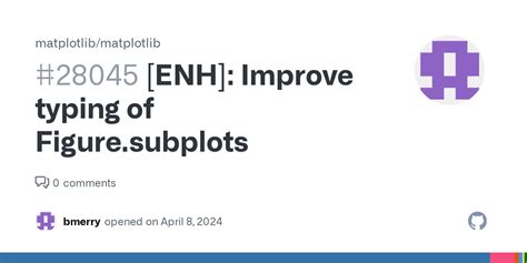 ENH Improve Typing Of Figure Subplots Issue 28045 Matplotlib