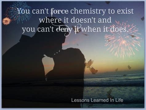 You Cant Force Chemistry To Exist Where It Doesnt And You Cant Deny