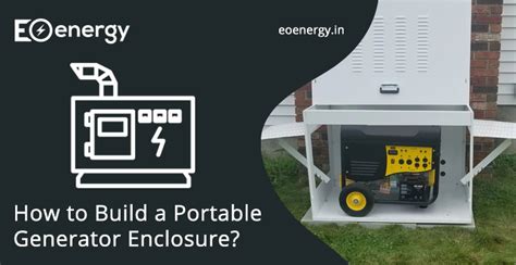 How To Build A Portable Generator Enclosure Complete Guide