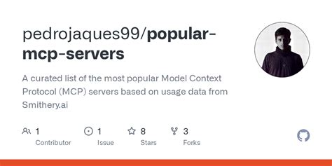 Github Pedrojaques99 Popular Mcp Servers A Curated List Of The Most Popular Model Context