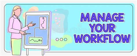 Sign Displaying Manage Your Workflow Concept Meaning Workforce