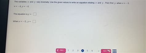 solved the variables x and y vary inversely use the given values to
