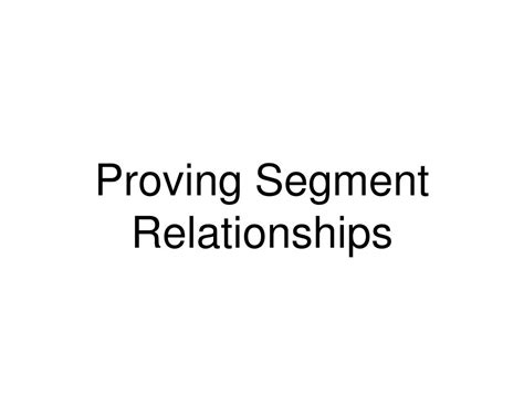 Ppt Proving Segment Relationships Powerpoint Presentation Free Download Id 738742