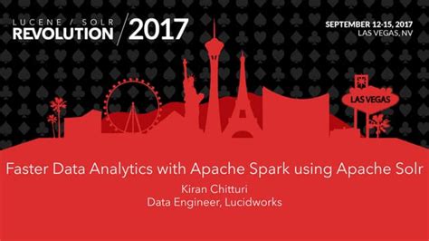 Faster Data Analytics With Apache Spark Using Apache Solr Ppt