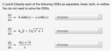 Solved 1 Point Classify Each Of The Following Odes As