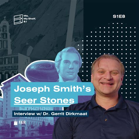 Me My Shelf And I Episode 8 Seer Stones W Dr Gerrit Dirkmaat