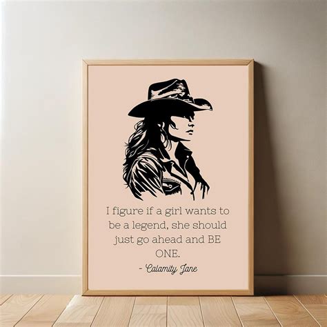 Calamity Jane Quote Poster Iconic Girl Legend Poster Western