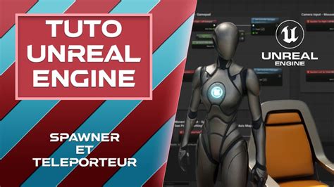 Fr Tuto Unreal Engine 5 005 Spawner Et Téléporteur Youtube