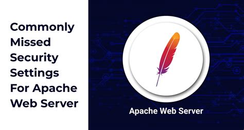 commonly missed security settings for apache web server axelerant