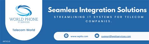 Seamless Integration Solutions Streamlining It Systems For Telecom Companies
