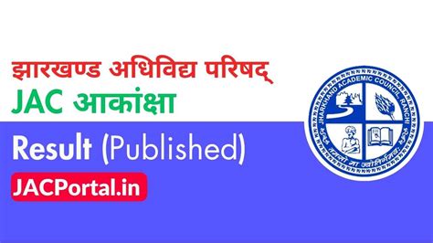 Jac Class 11 Result 2025 Published Download Marksheet Now Jac Portal