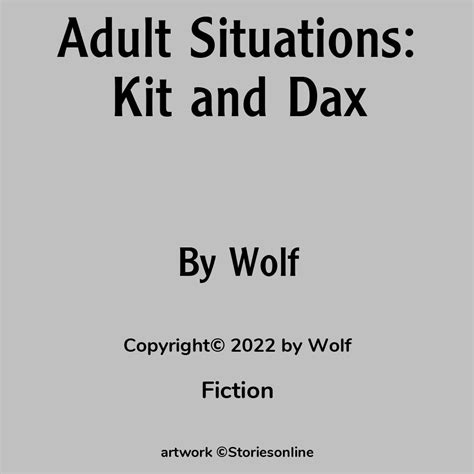 Adult Situations Kit And Dax Fiction Sex Story