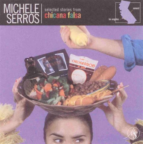Chicana Falsa Selected Stories By Michele Serros Goodreads